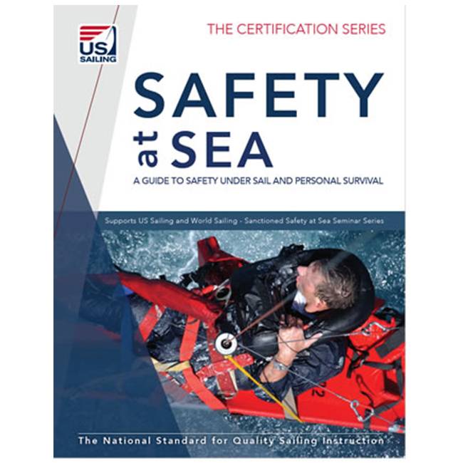 Safety at Sea: A Guide to Safety Under Sail and Personal Survival – US ...